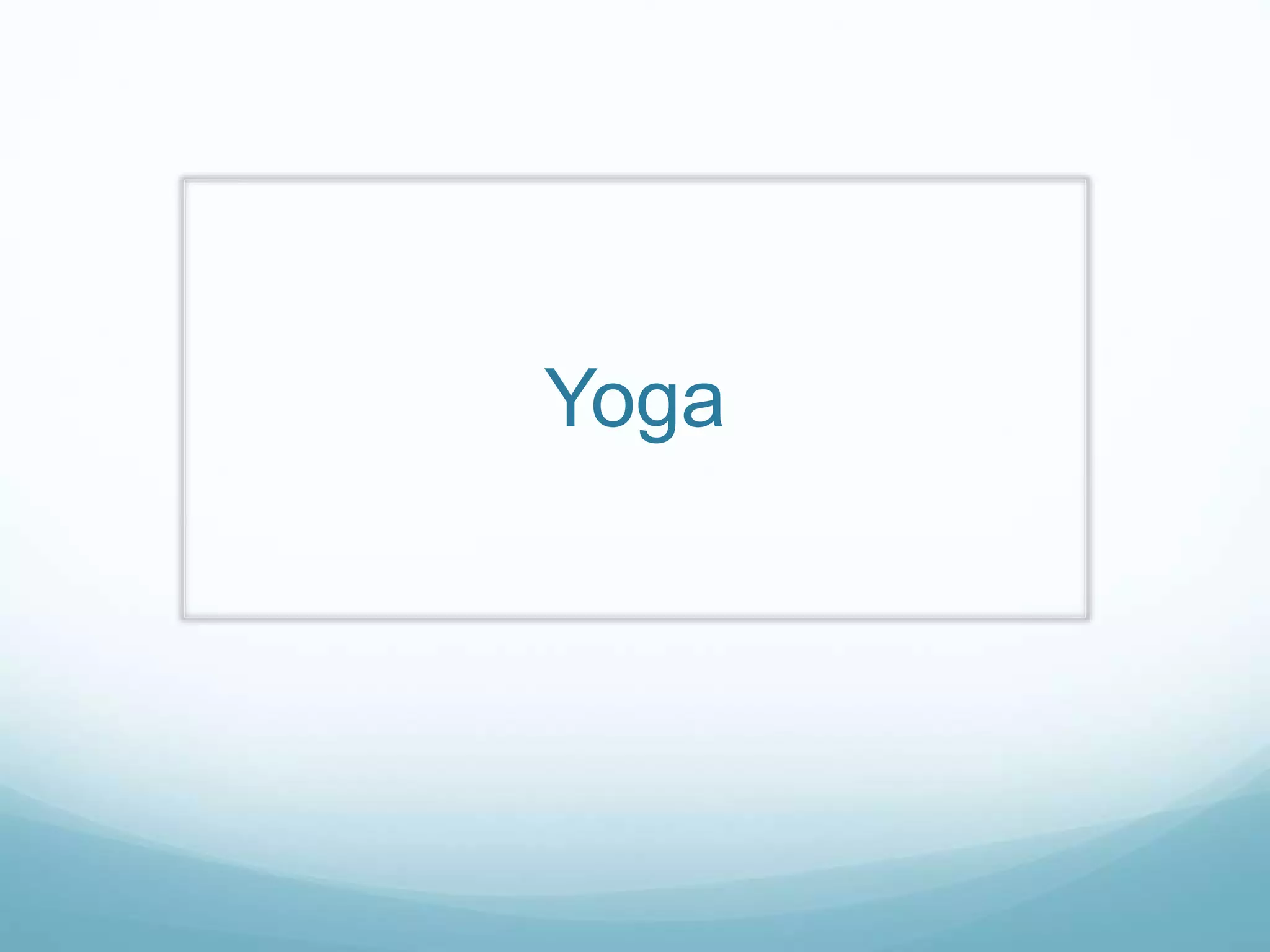 Yoga Introduction | PPTX