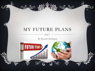 My future plans | PPT