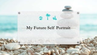 My Future Self Portrait.pptx | College Planning | College Education
