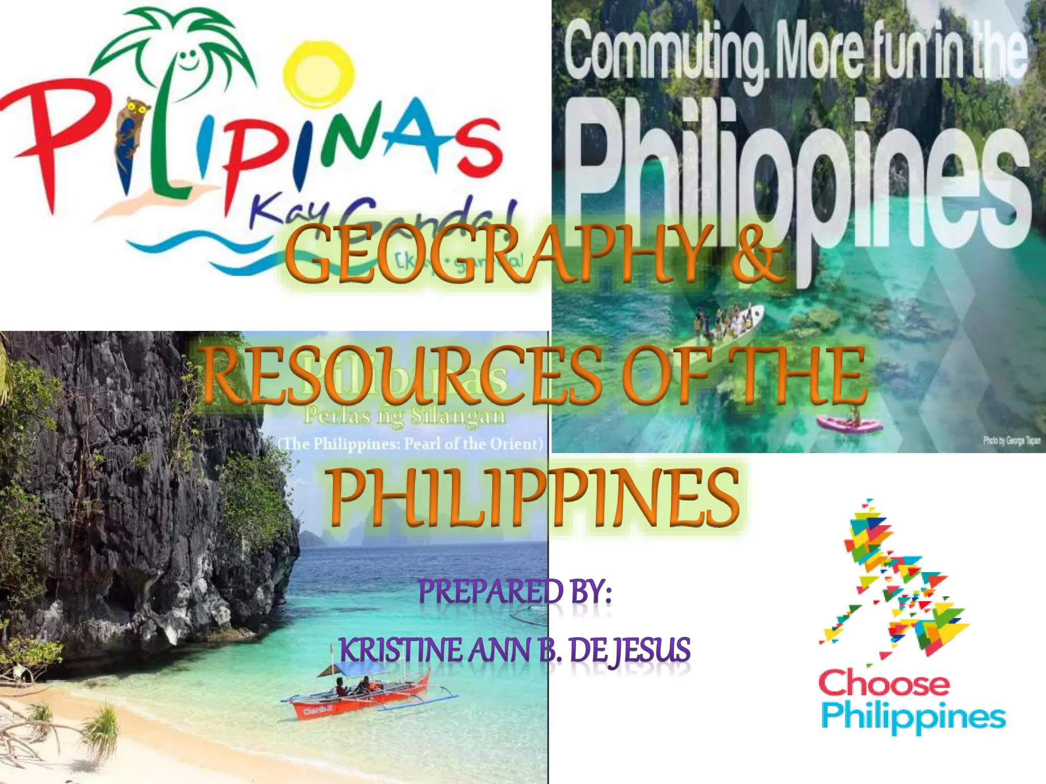Geography and Natural Resources of the Philippines | PPTX