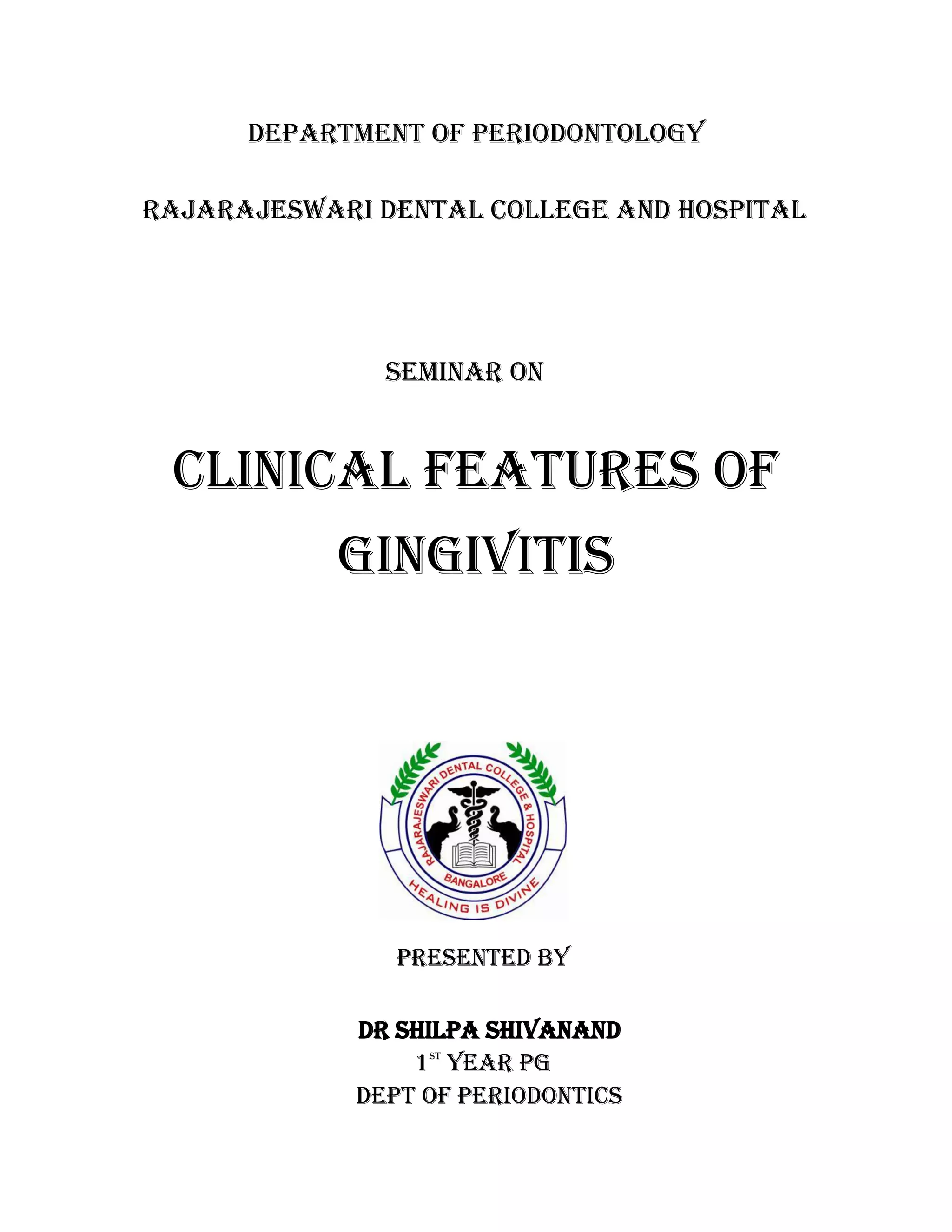 CLINICAL FEATURES OF GINGIVITIS AND ITS CORRELATION WITH MICROSCOPIC ...