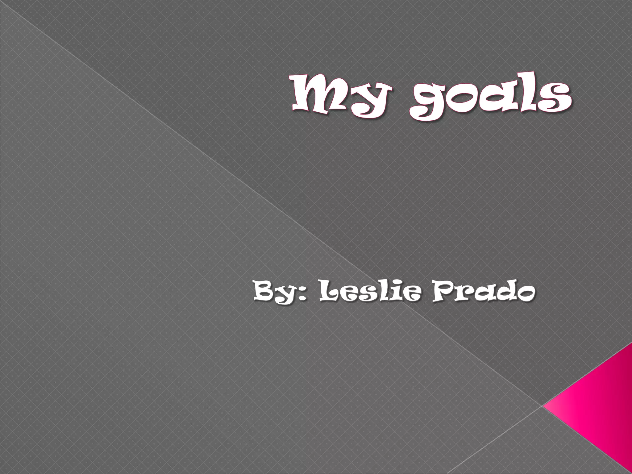 My goals | PPTX