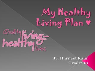 My healthy living plan | PPT