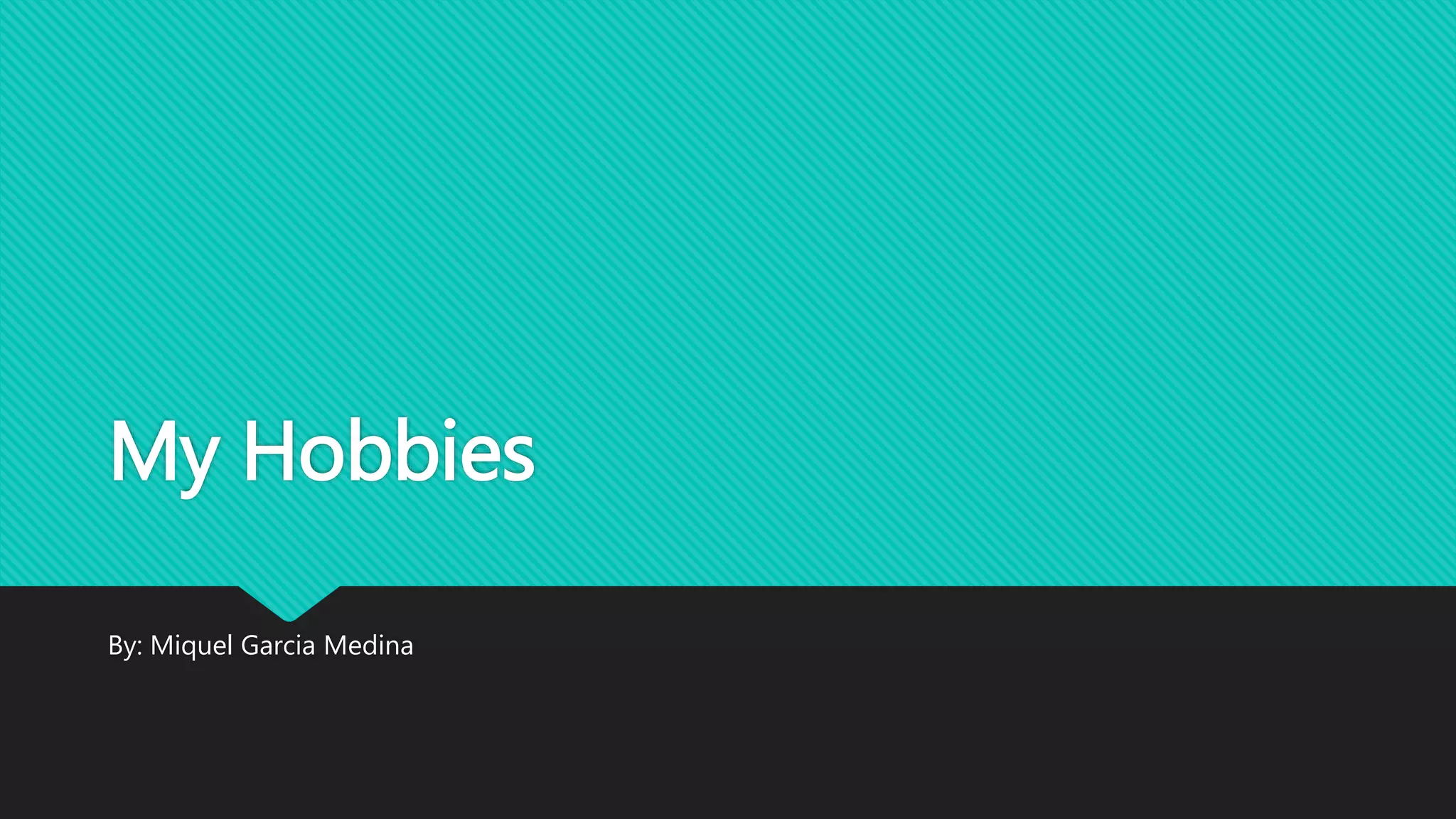My hobbies | PPTX