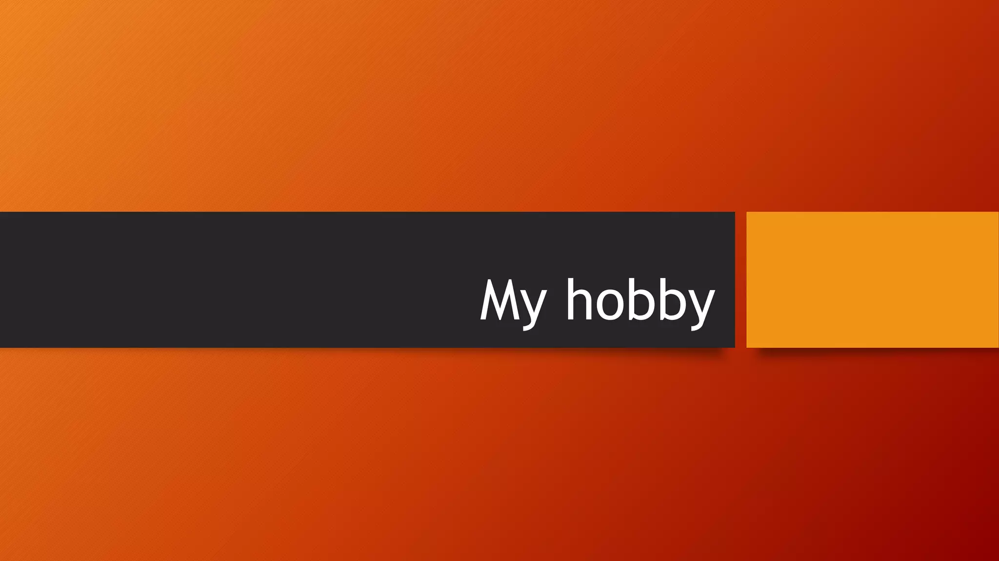 My hobby | PPT