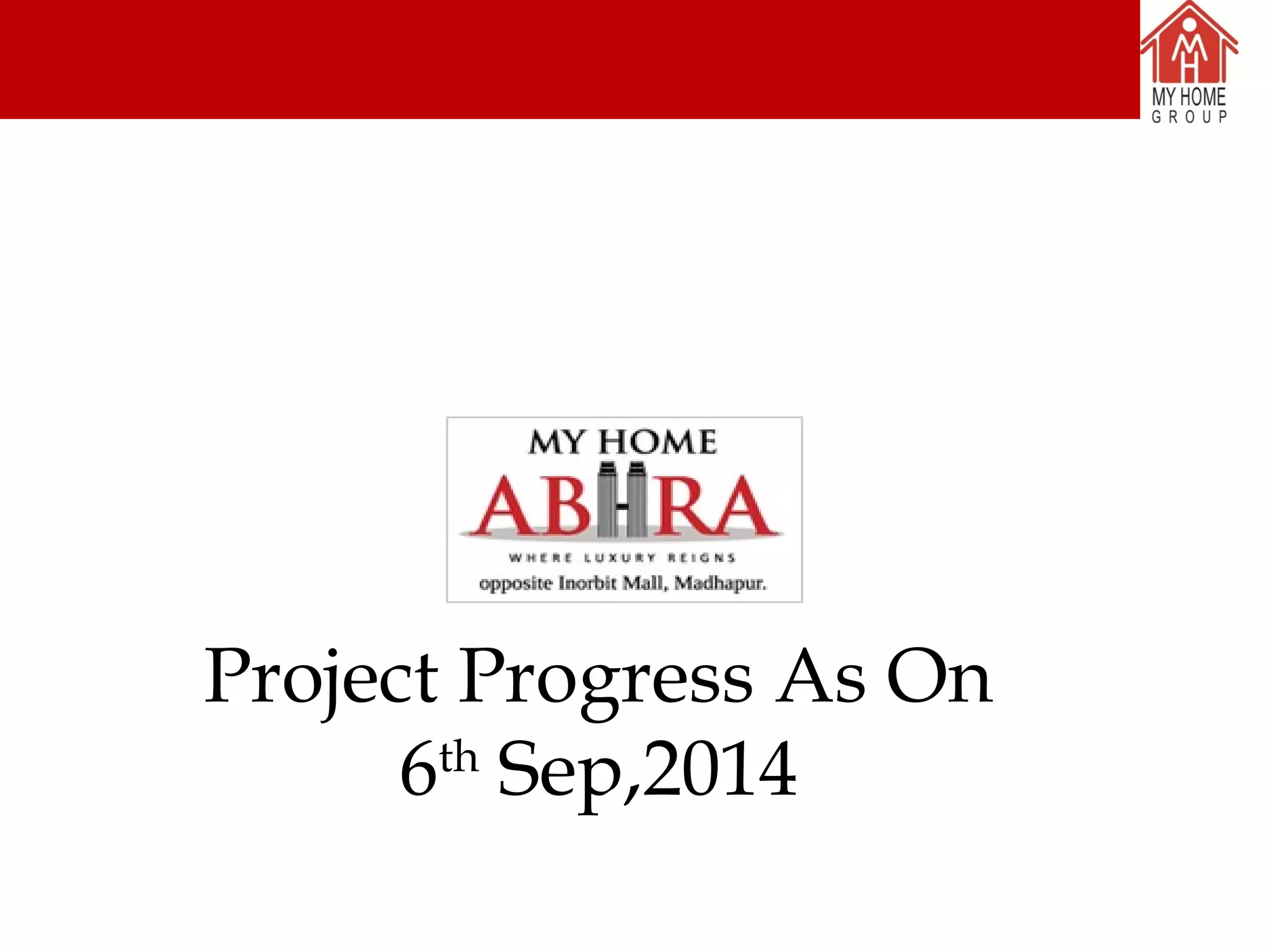 My home abhra status report as on 6th sep,2014 | PPT