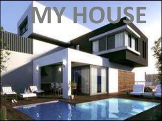 My house | PPT