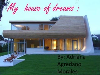 My ideal home | PPTX