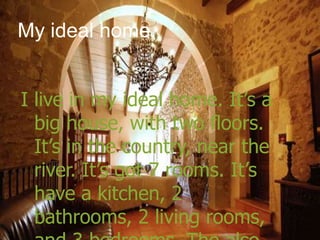 My ideal home | PPTX
