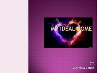 My ideal home | PPTX
