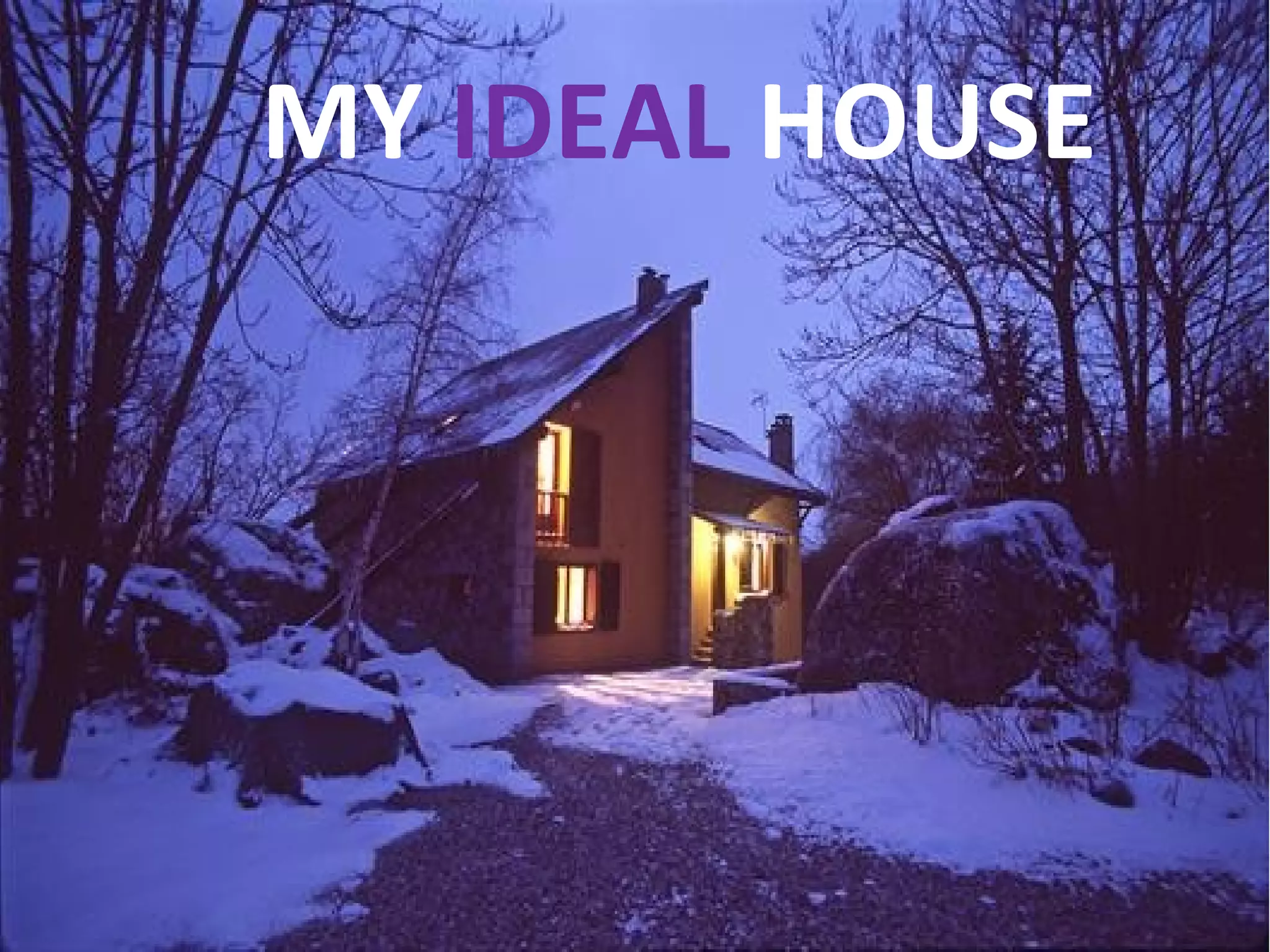 My ideal house | PPT