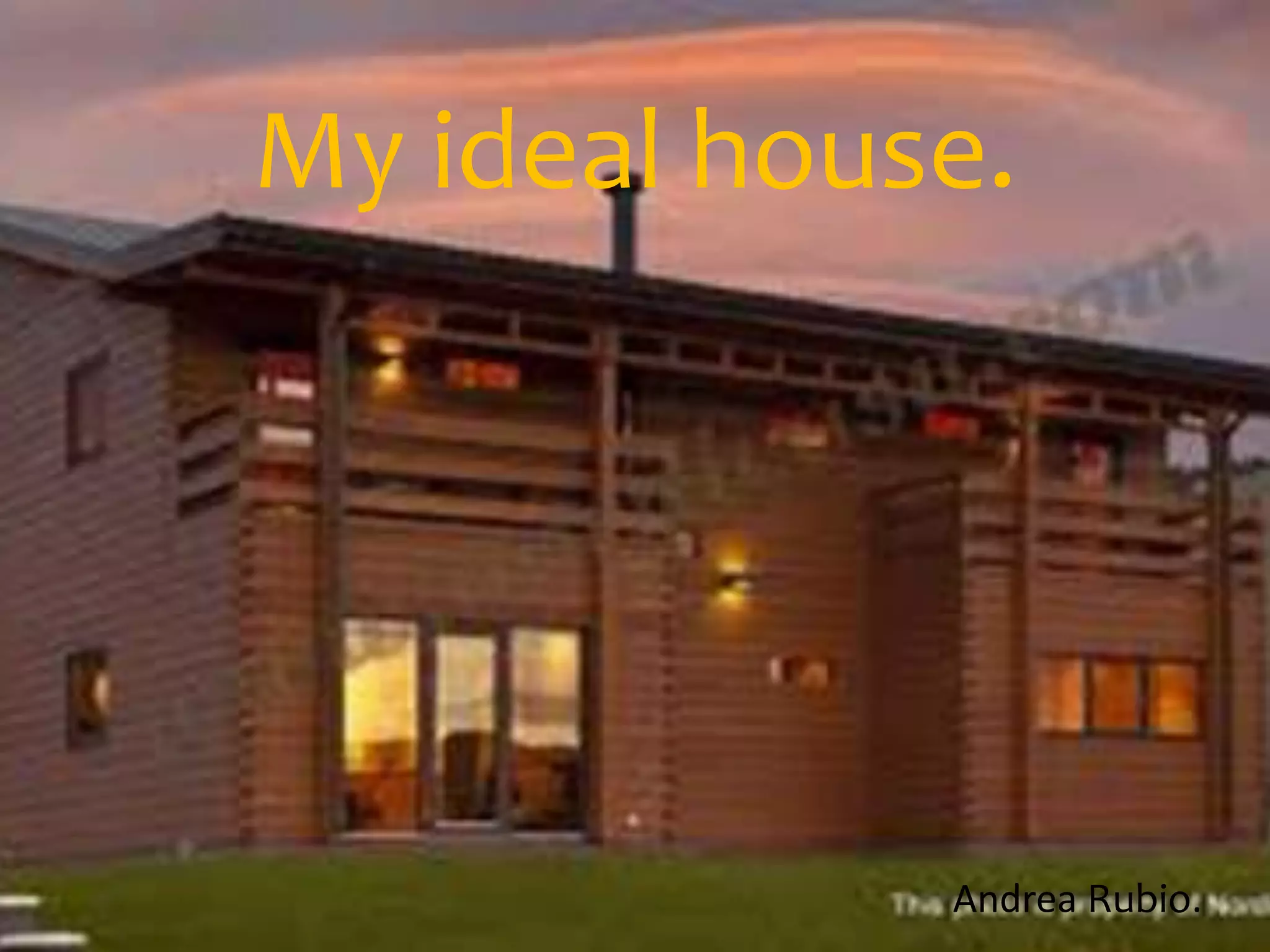 My ideal house | PPT