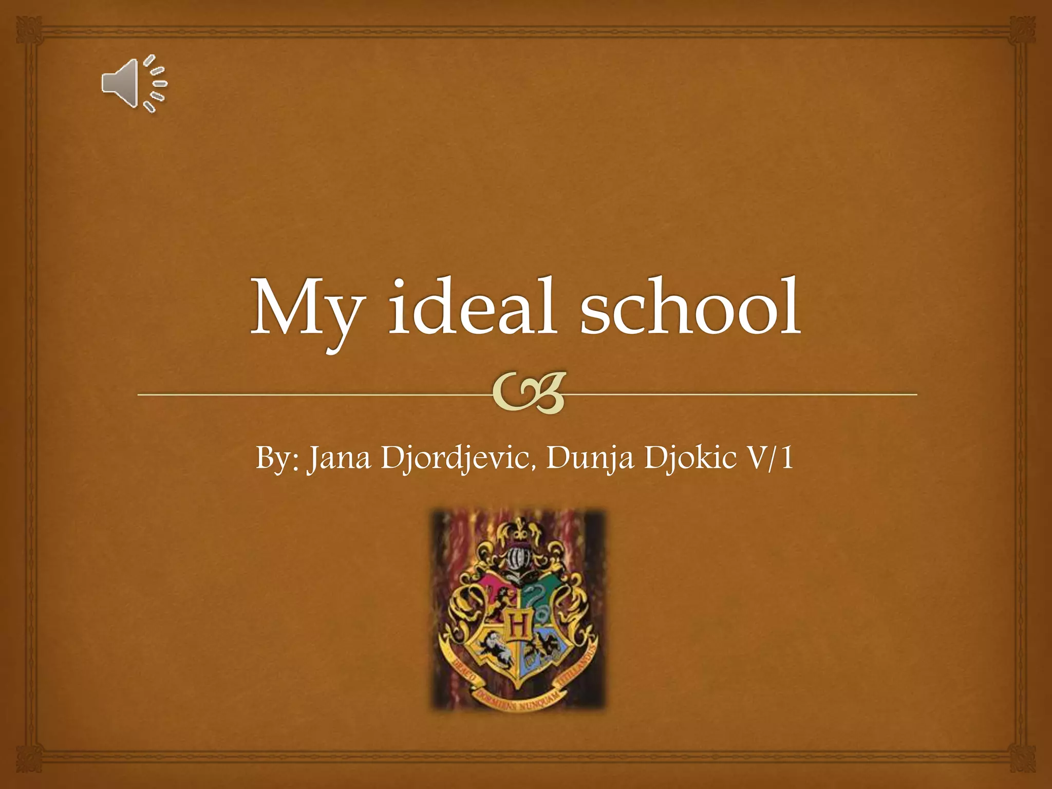 My ideal school | PPSX