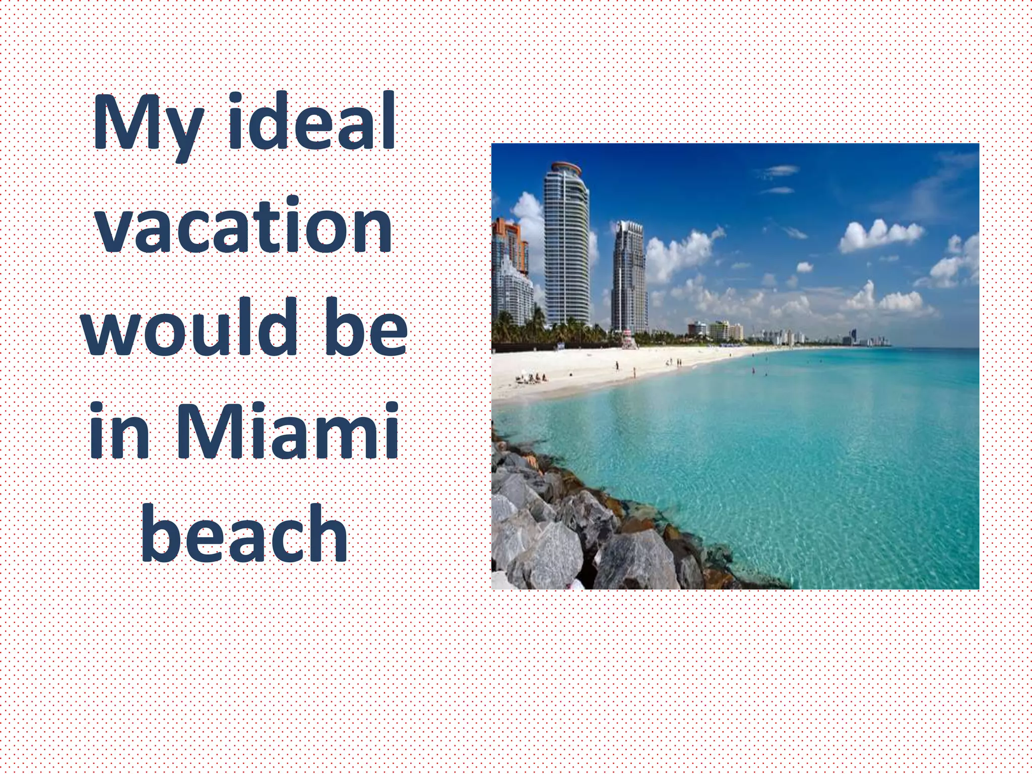 My ideal vacation | PPTX