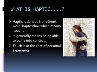 Haptic Technology #Manoj_Rockstar | PPT
