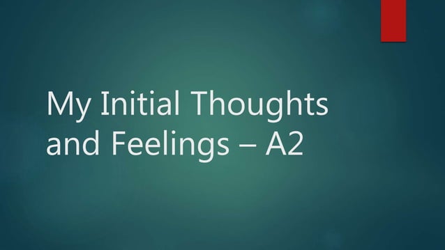 My initial thoughts and feelings – a2 | PPTX