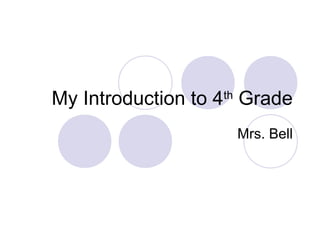 My introduction to 4th grade | PPT