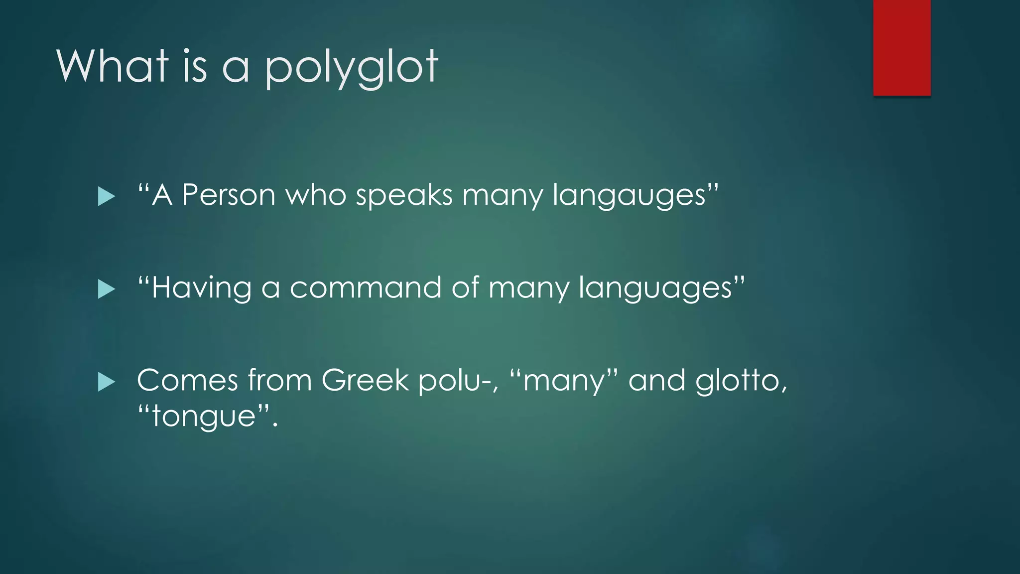 My journey in becoming a polyglot | PPT