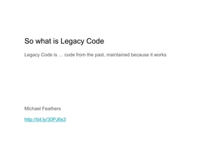 (My journey to) working effectively with legacy code | PPT