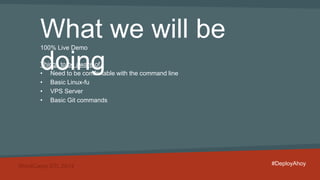 WCSTL 2014 - Powerful Deployments | PPTX | Cloud Computing | Internet