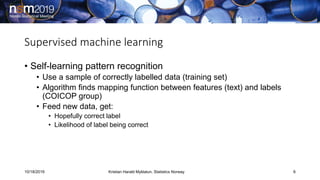 Machine learning, Kristian Harald Myklatun, Statistics Norway | PDF