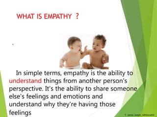 Empathy ppt from james adhikaram - Training ppt for Kerala Land Revenue ...