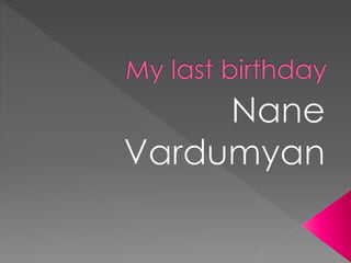 My last birthday | PPTX