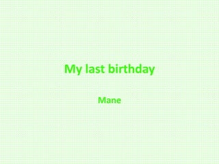 My last birthday | PPTX
