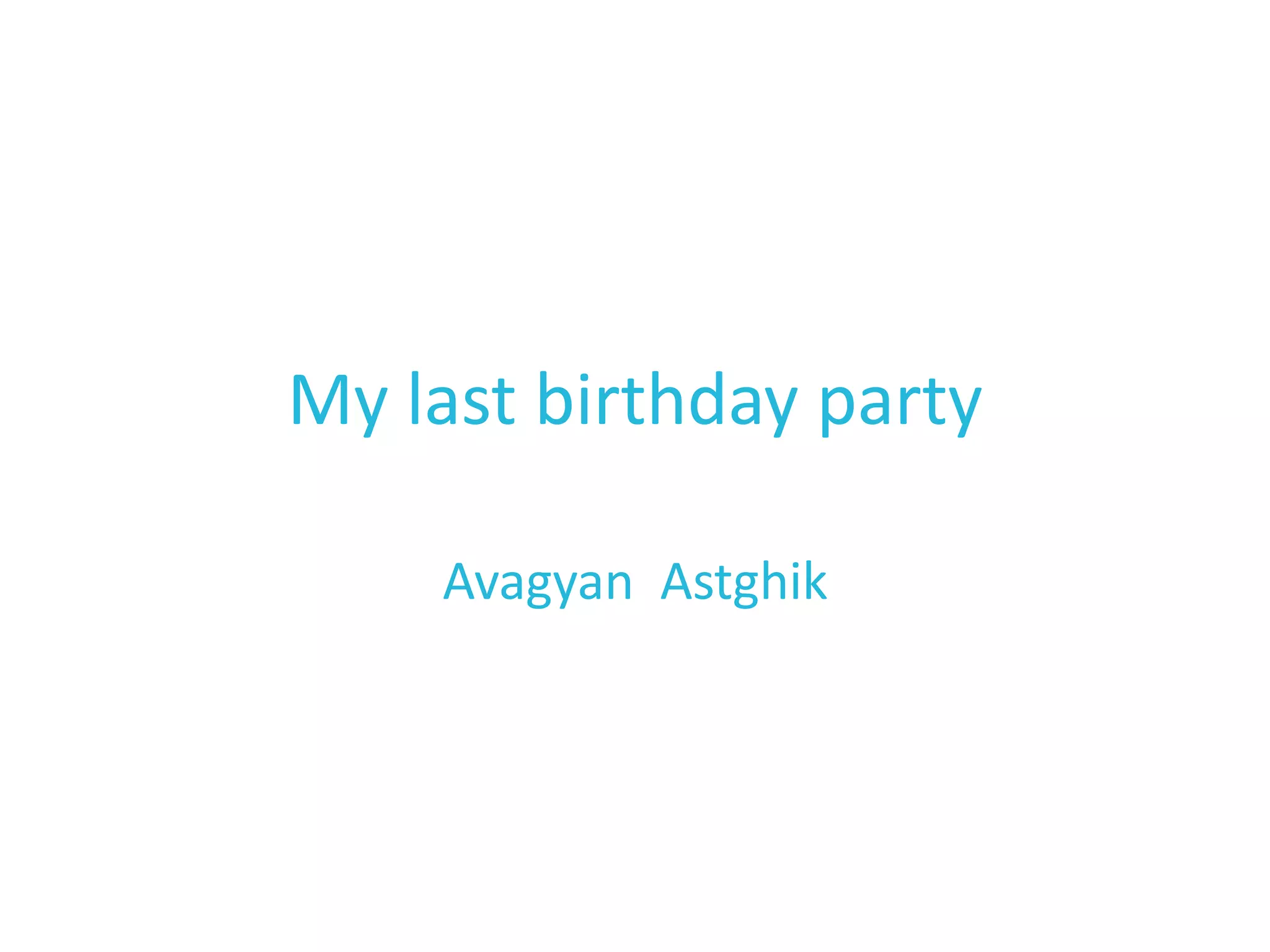 My last birthday party | PPT