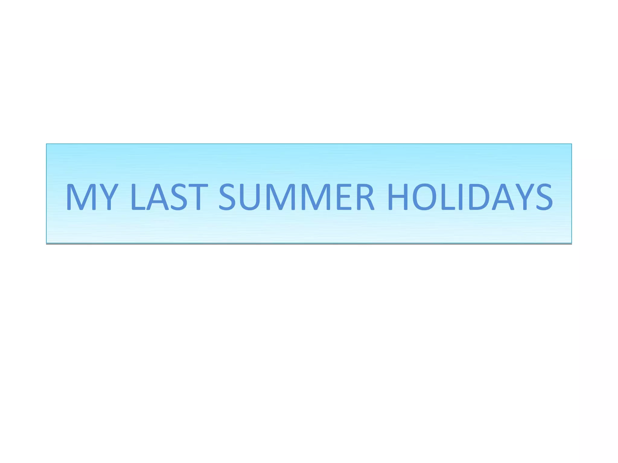 My last summer holidays power pint | POT | Camping | Travel Type