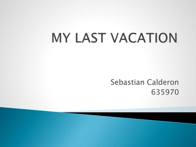 My last vacation | PPT