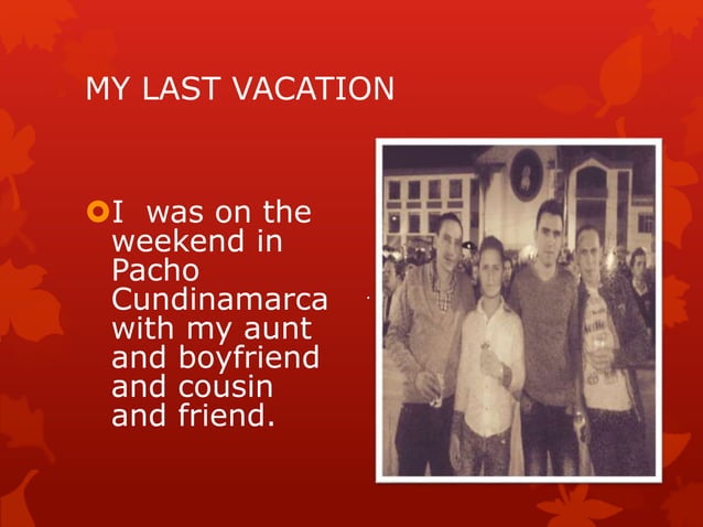 My last vacation | PPTX