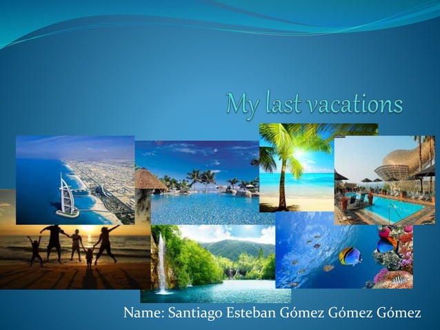 My last vacations | PPT