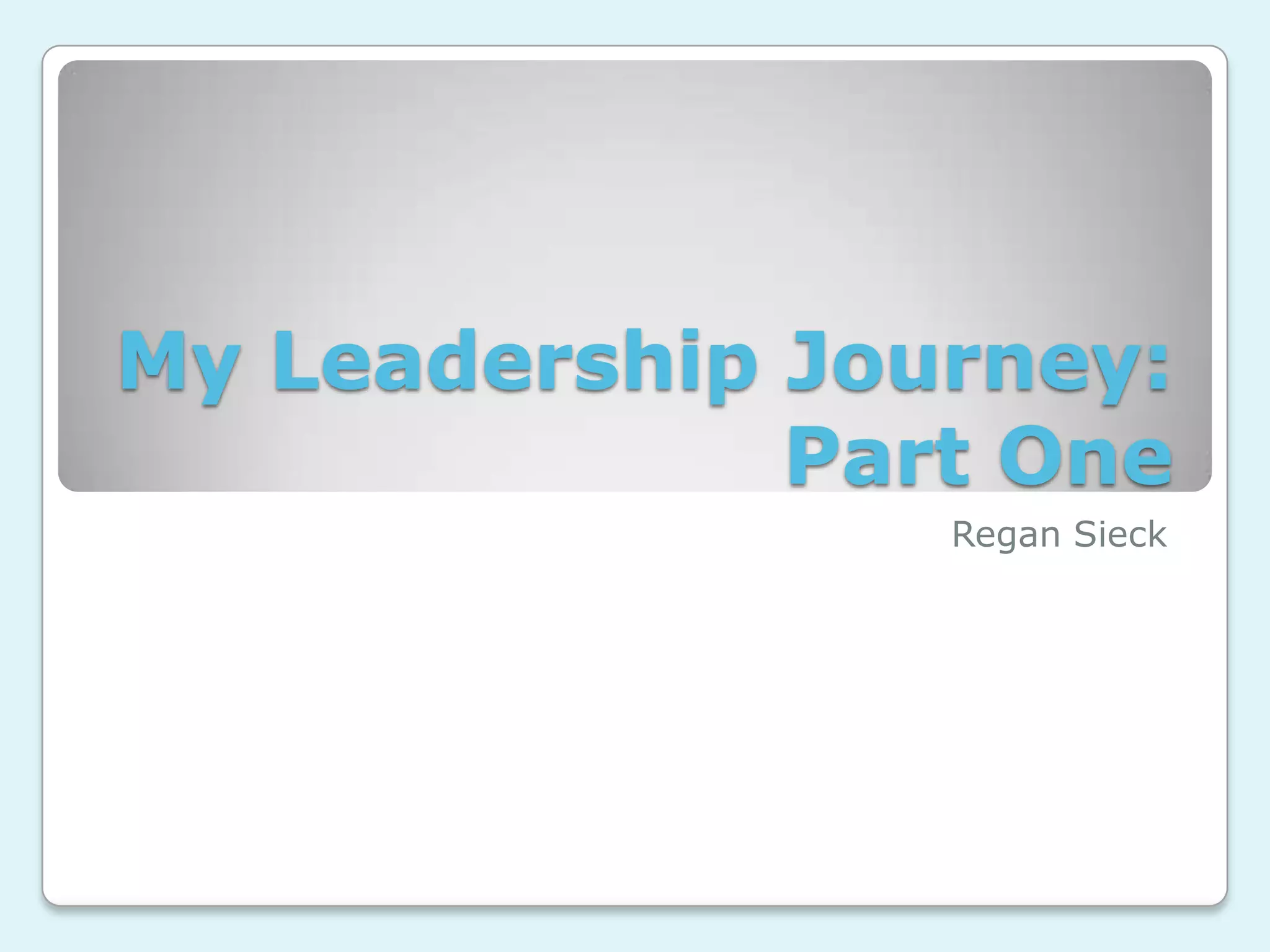 My Leadership Journey | PPTX