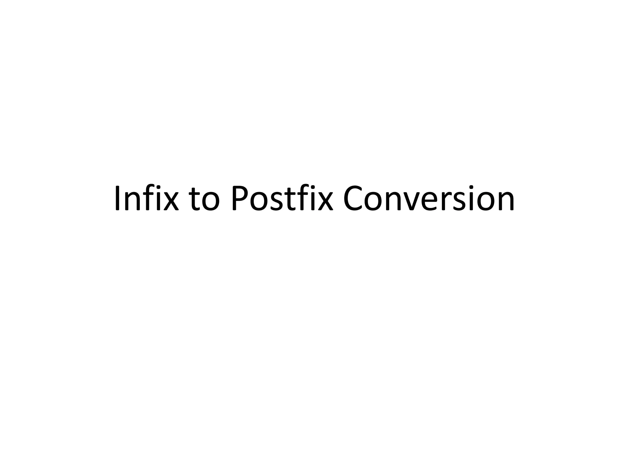 My lecture infix-to-postfix | PPTX
