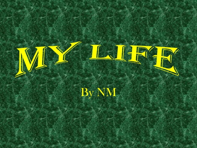 My Life | PPTX