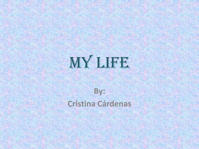 My life | PPTX
