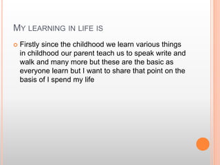lessons that i have learnt so far in my life | PPTX