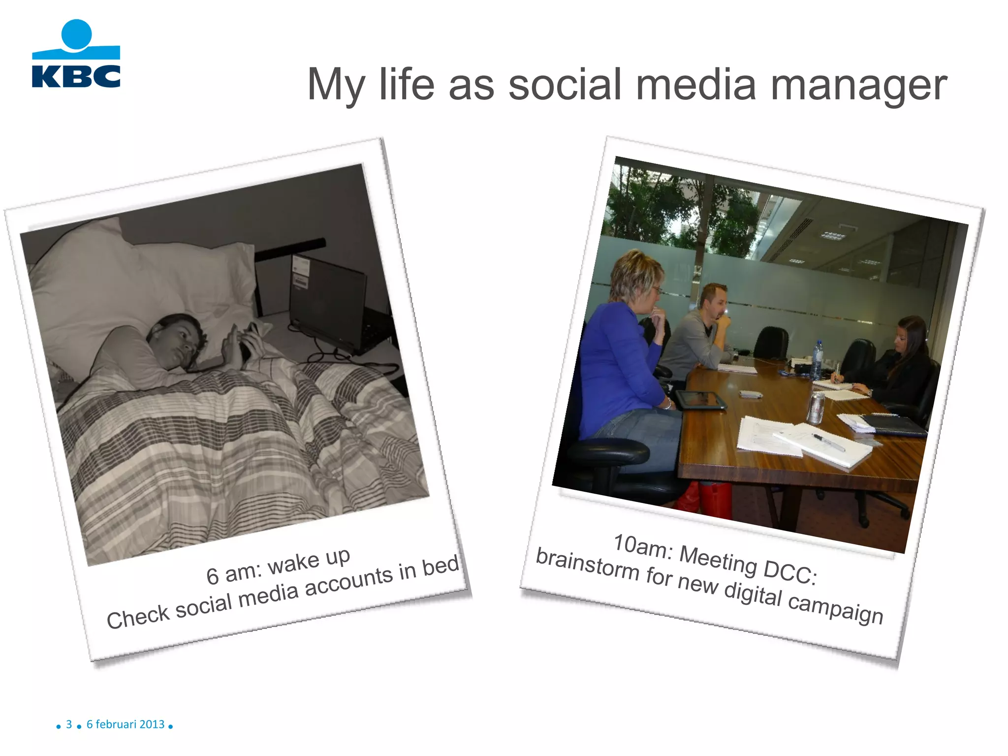 My life as social media manager kbc | PPT