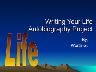 My Life Autobiography | PPT