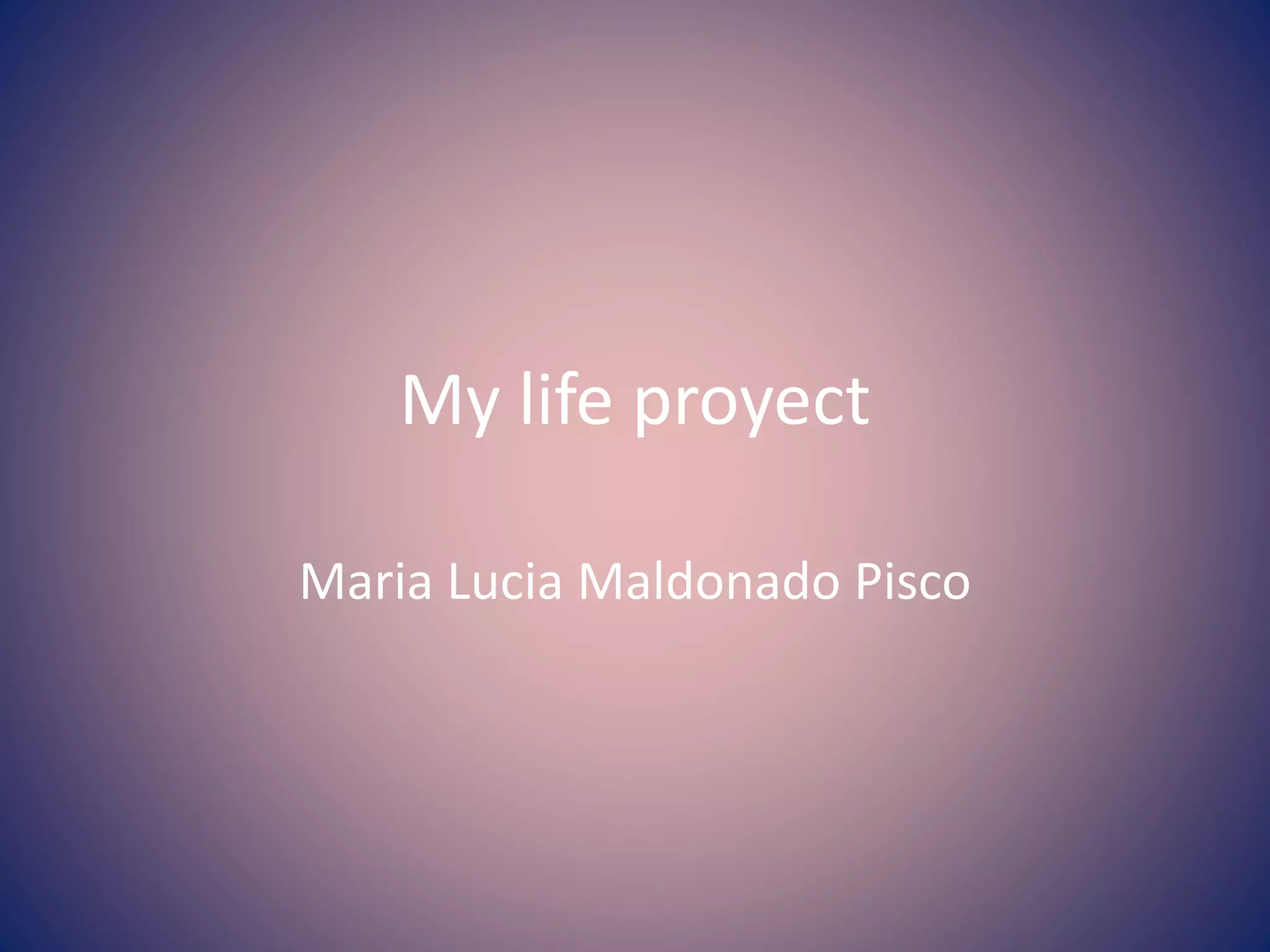 My life project | PPT