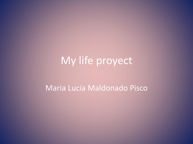 My life project | PPT
