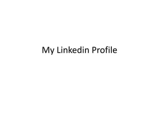 My linkedin profile | PPTX