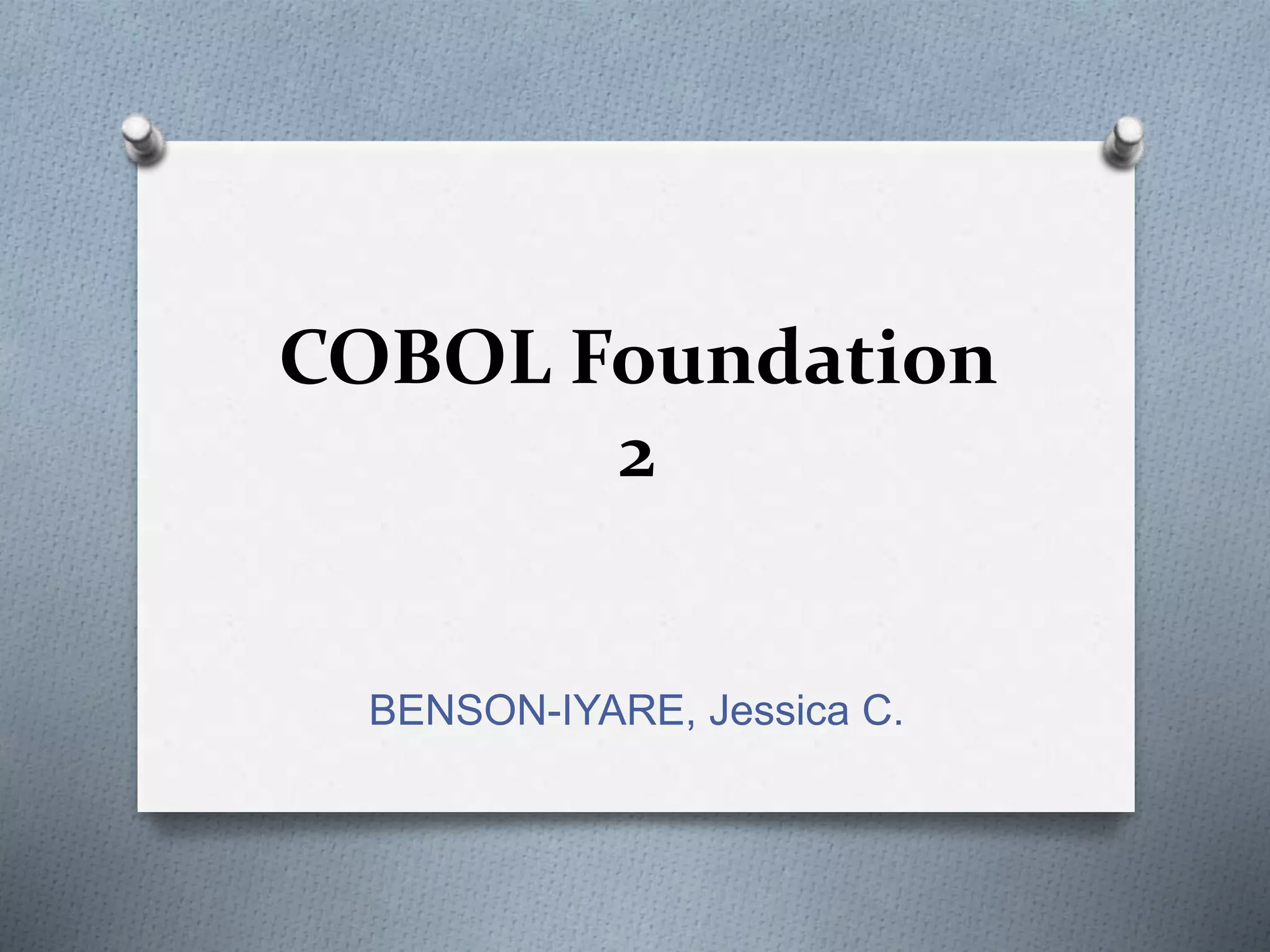 COBOL Foundation 2 | PPT | Programming Languages | Computing