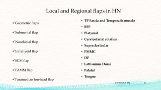 Local and regional flaps in head and neck.pptx