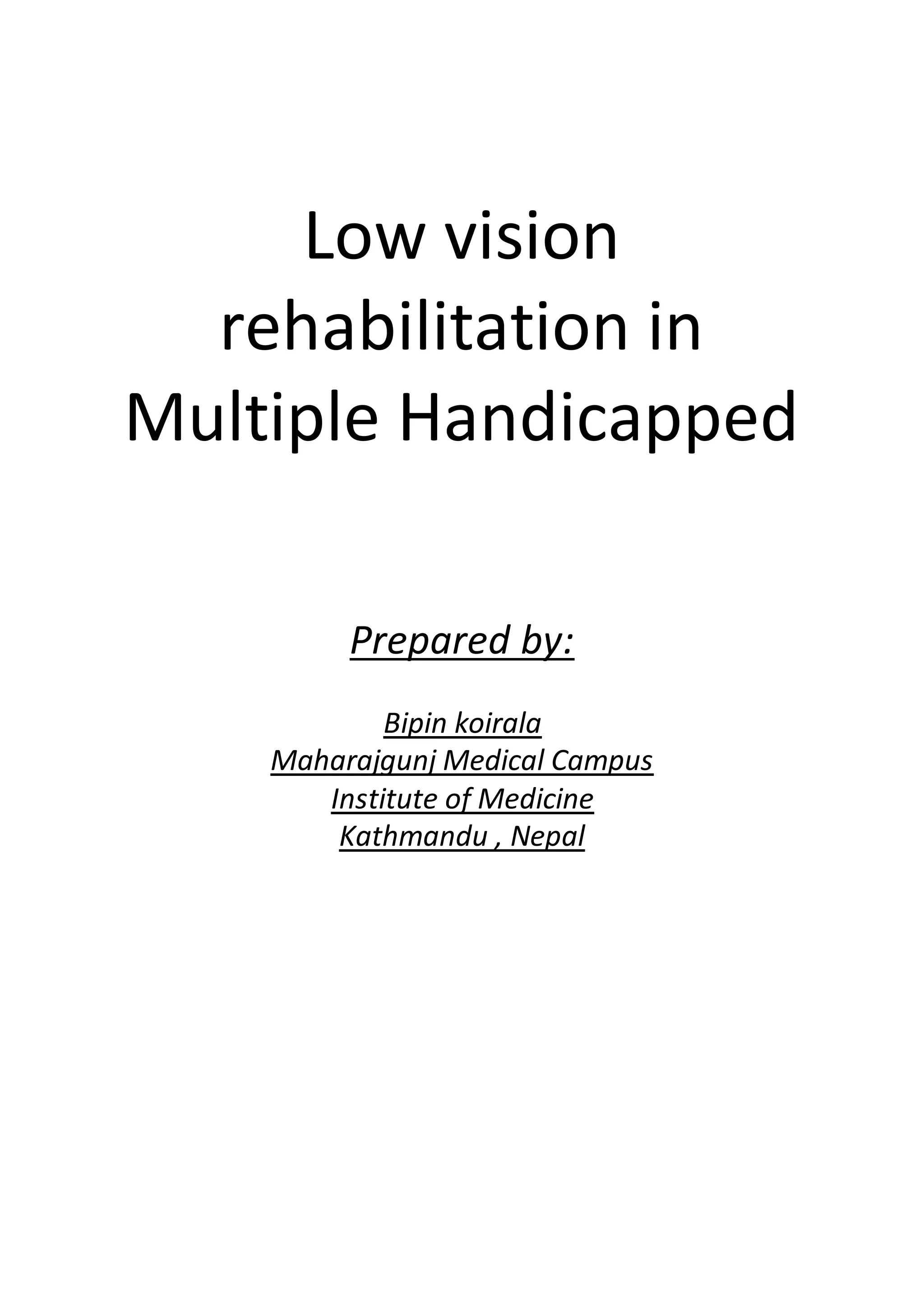 My low vision rehabilitation in multiple handicapped patients | PDF