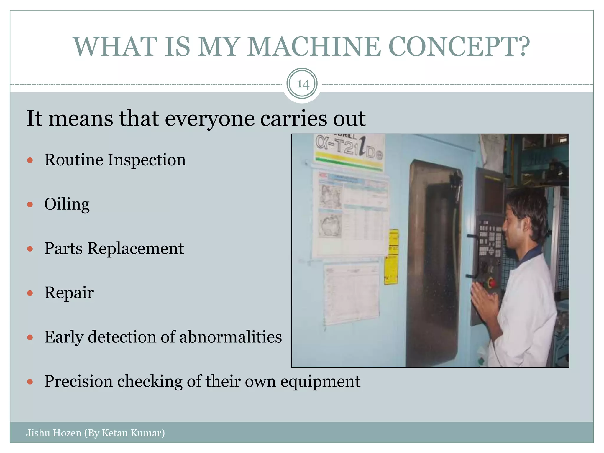 Autonomous Maintenance (Jishu Hozen) by Ketan Kumar (Raavinnovate) | PPTX