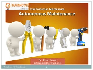 Autonomous Maintenance Poster