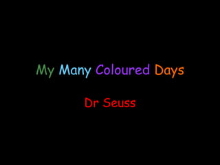 My Many Coloured Days Kindergarten English book | PPT