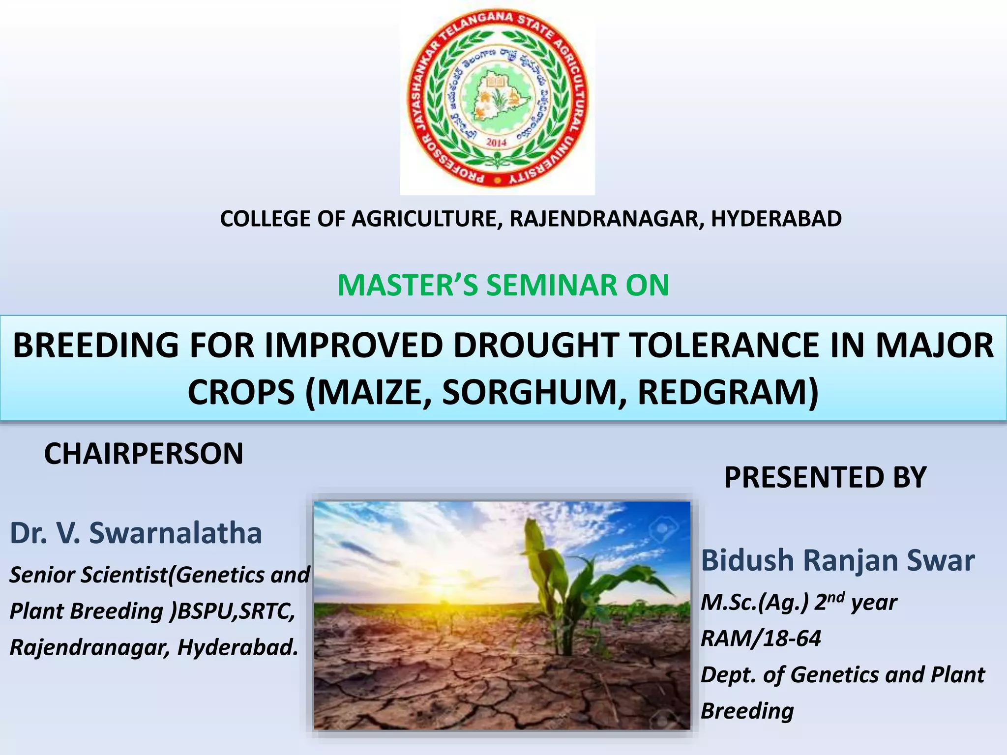 Breeding for improved drought tolerance in major crop (Maize, Sorghum ...